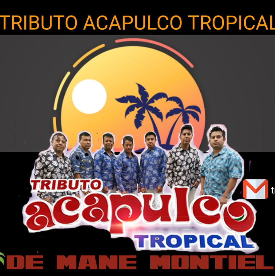 Tributo Acapulco Tropical de Mane Montiel - Superola
