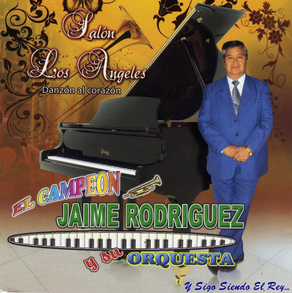 El Campeón Jaime Rodriguez y su Orquesta - Superola